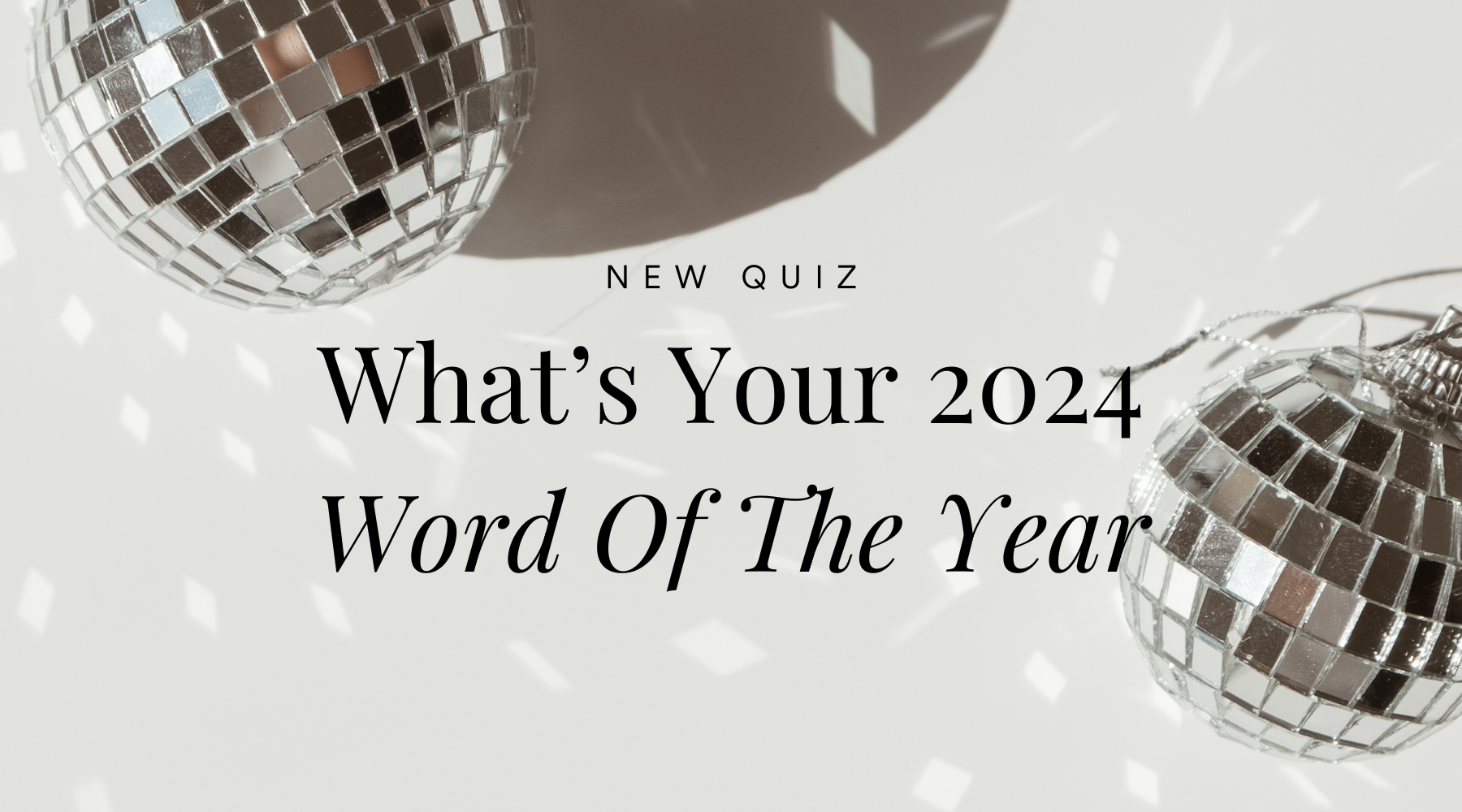 Find Out What Your 2024 Word Of The Year Is – Silk + Sonder